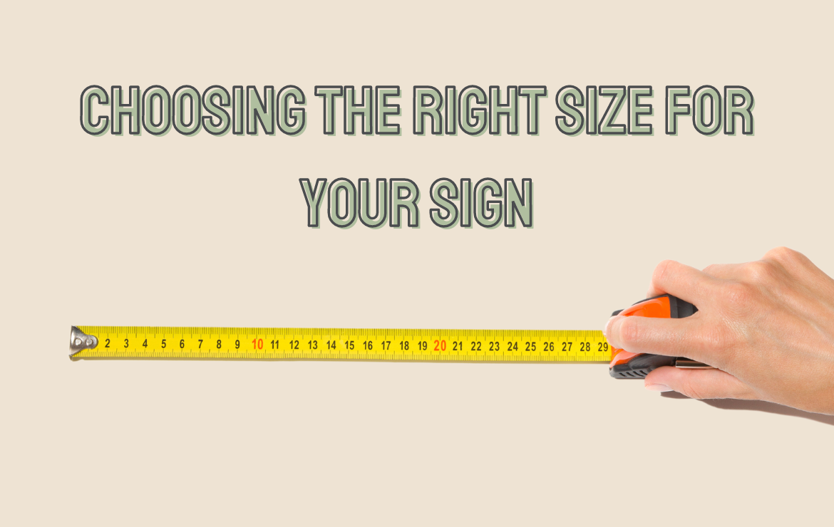 Choosing the right size for your sign – Custom Steel Appeal