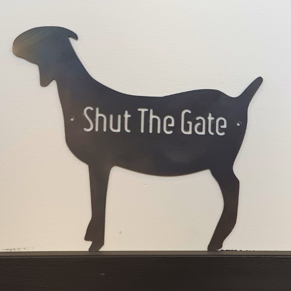 Shut the Gate Boer Goat Sign – Custom Steel Appeal