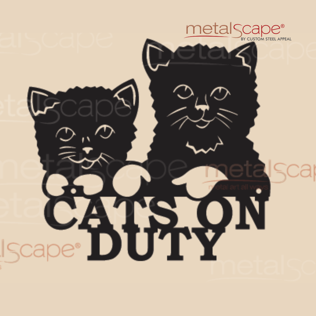 Cats on Duty Sign – Custom Steel Appeal