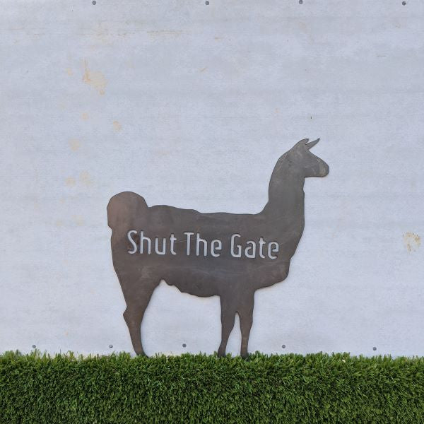 Shut the Gate Llama Sign – Custom Steel Appeal